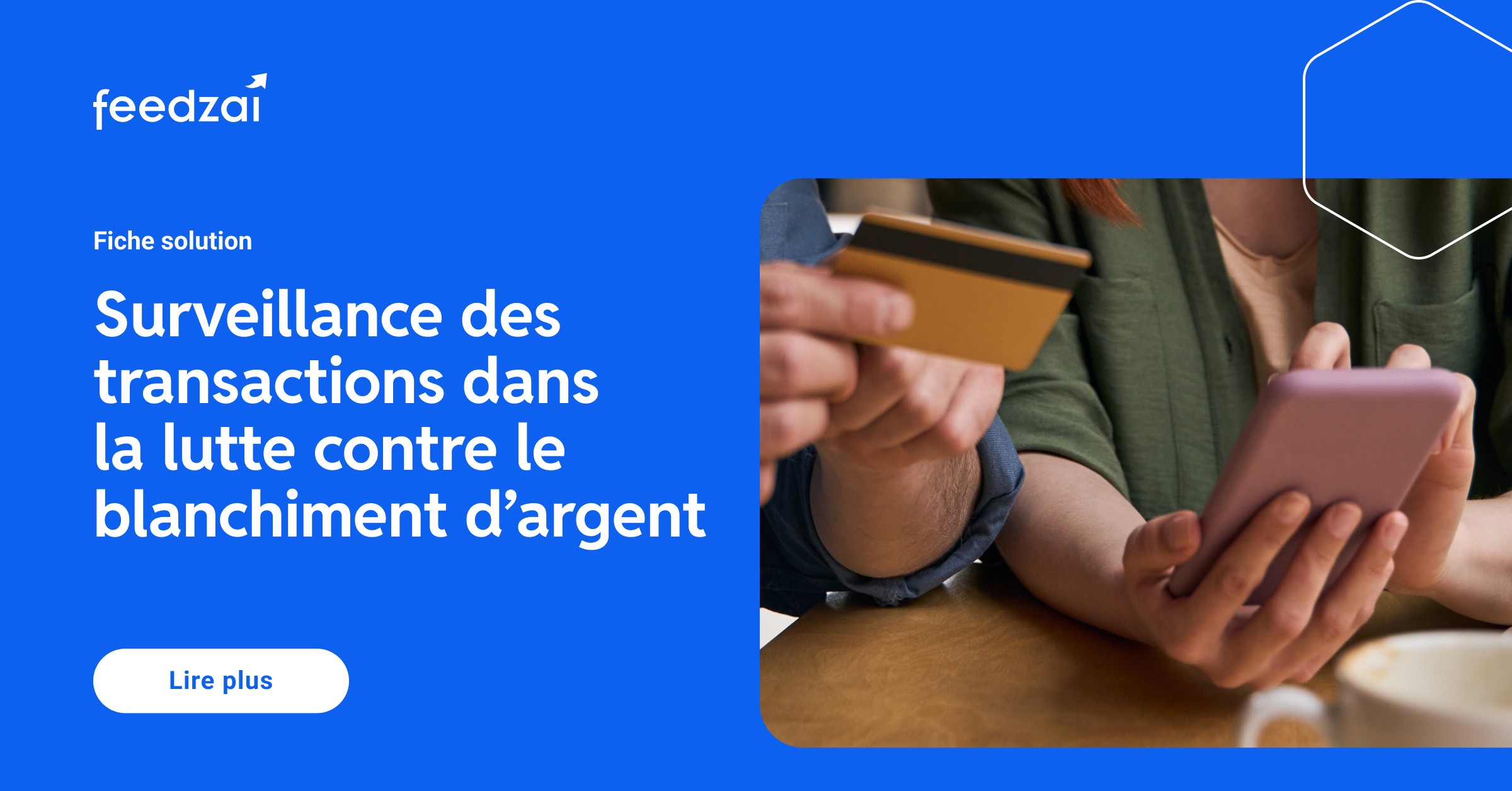 Fiche solution AML Transaction Monitoring | Feedzai