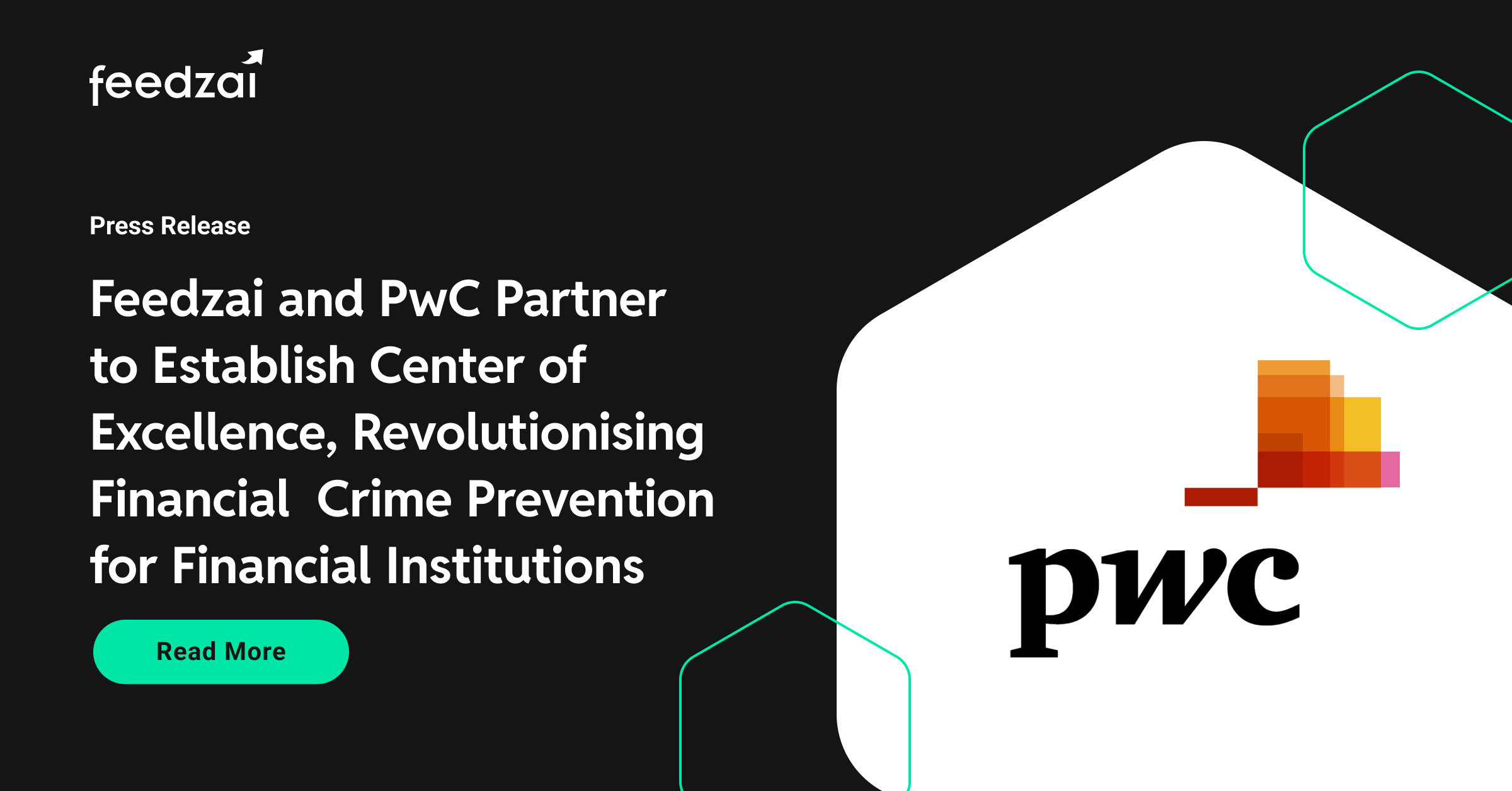 Feedzai and PwC Partner to Establish Center of Excellence ... Feedzai and PwC Partner to Establish Center of Excellence ...