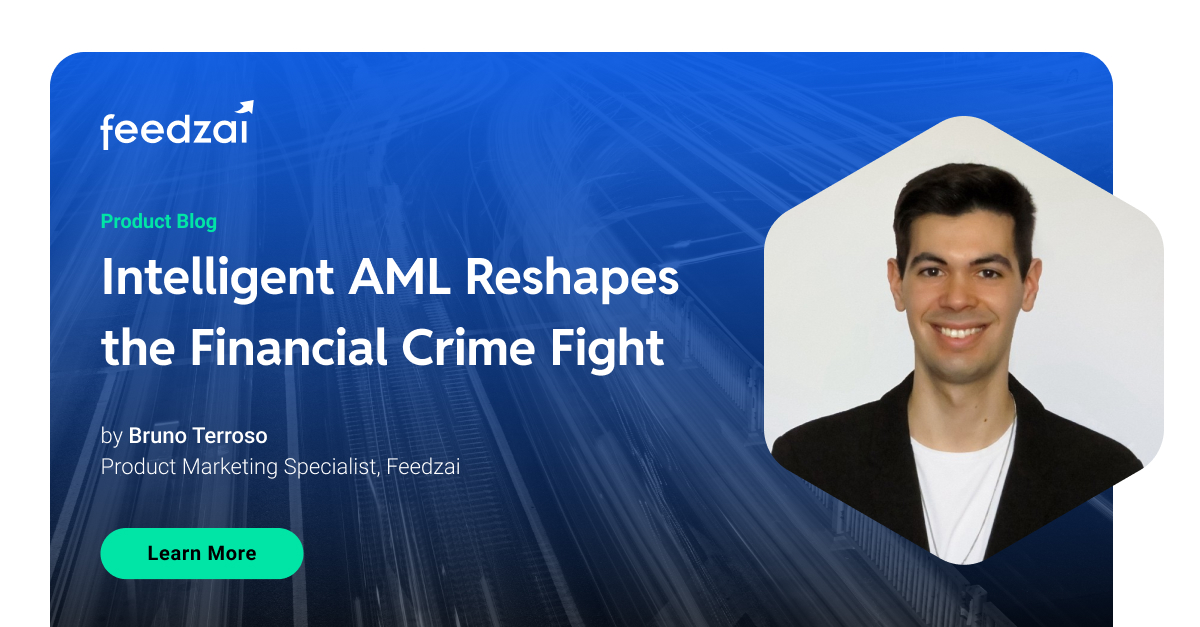 Intelligent AML Reshapes the Financial Crime Fight | Feedzai