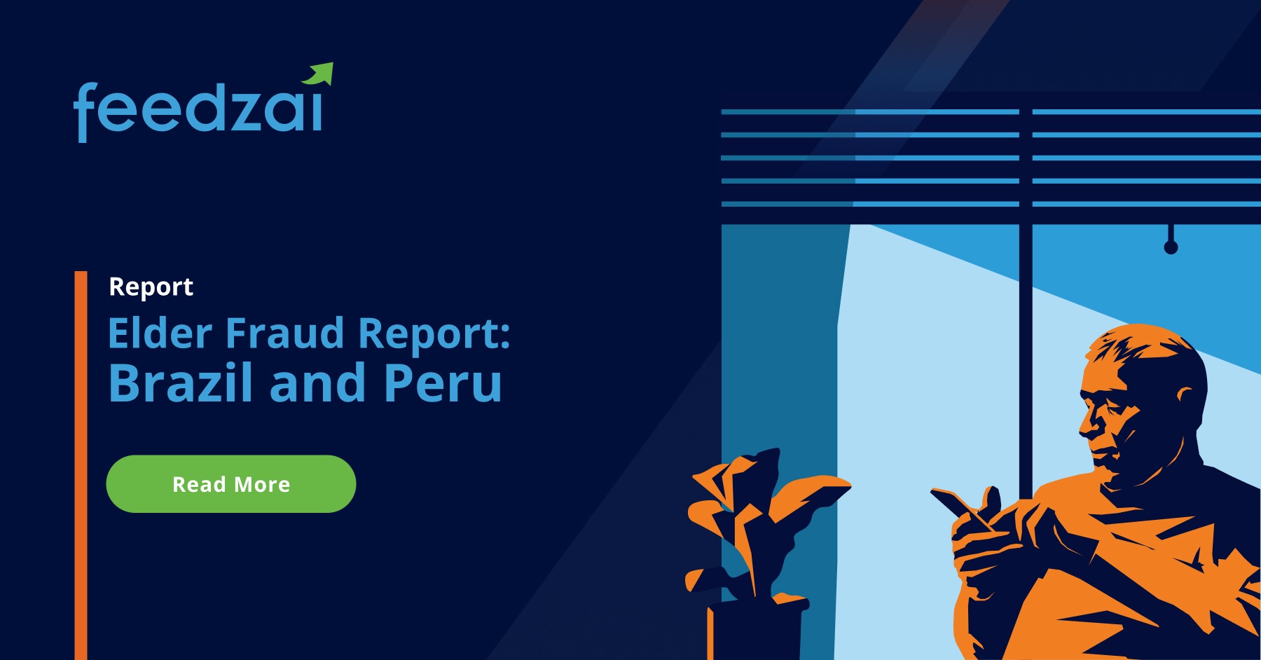 Elder Fraud Report: Brazil and Peru | Feedzai