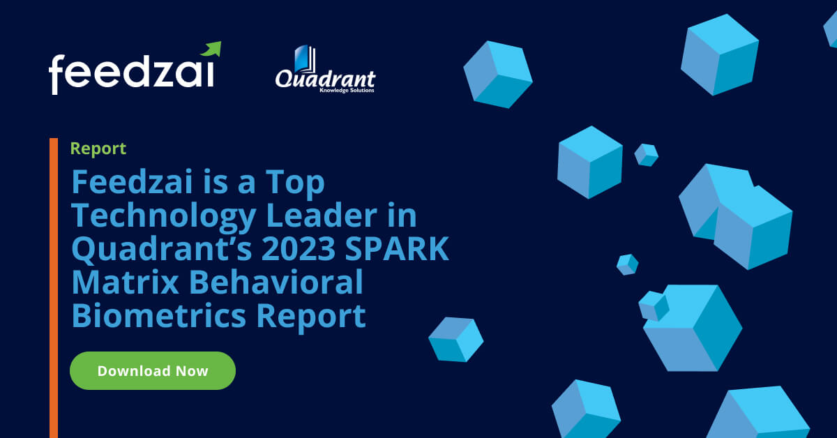 Feedzai Named a Behavioral Biometrics Technology Leader | Feedzai