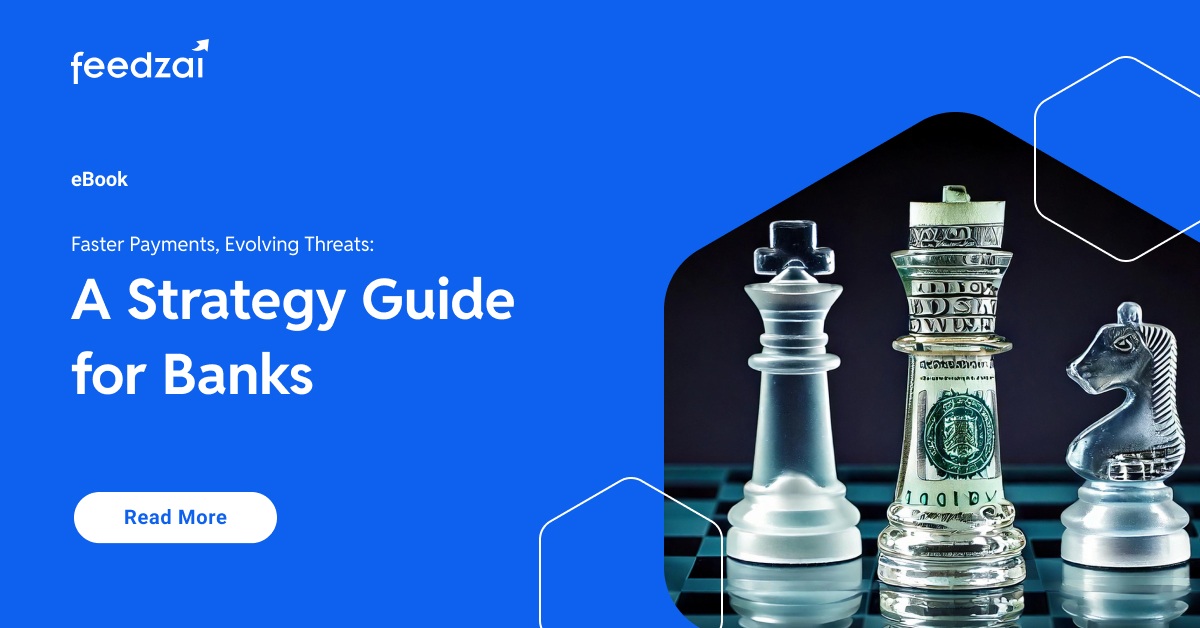 How Banks Can Embrace the Future of Faster Payments | Feedzai