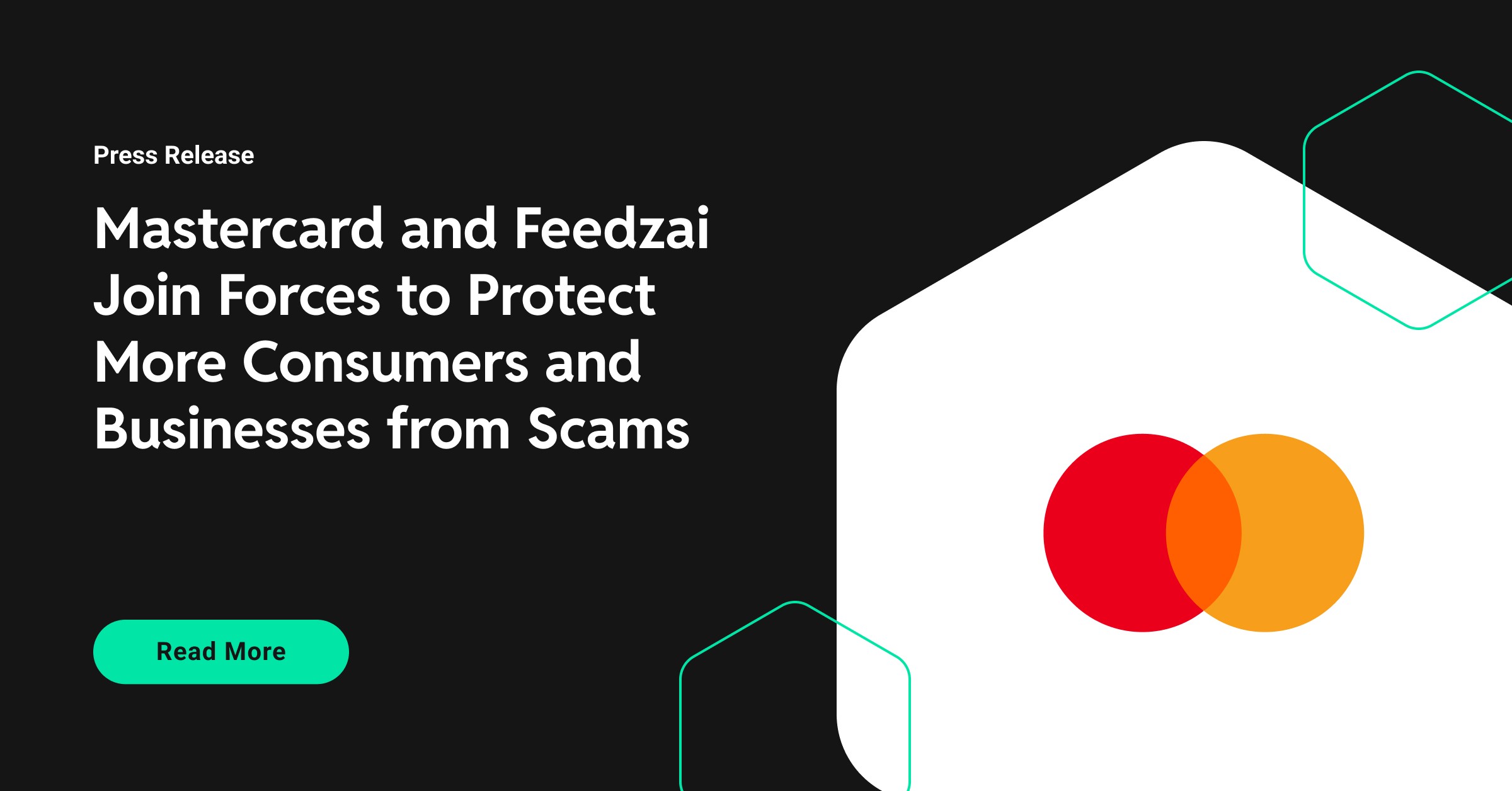 Mastercard and Feedzai Join Forces to Protect More Consumers and ... Mastercard and Feedzai Join Forces to Protect More Consumers and ...